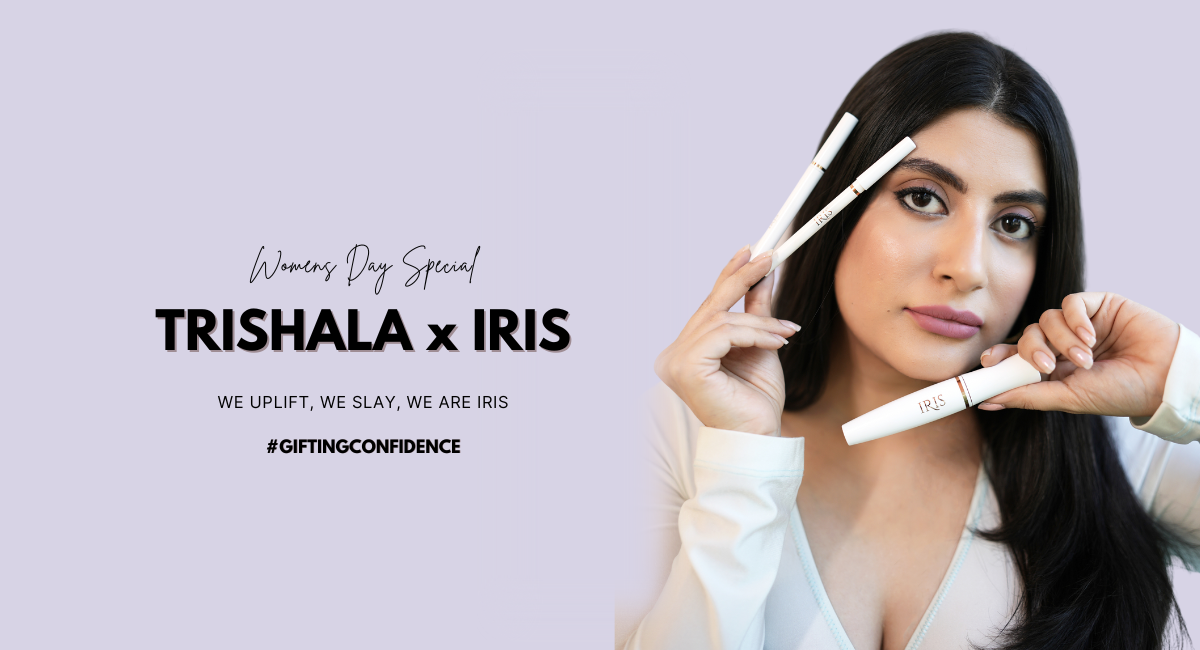 Gifting Confidence: Iris x Trishala – Iris Cosmetics