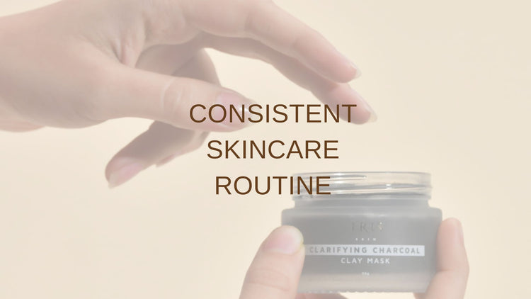 The Importance of a Consistent Skincare Routine – Iris Cosmetics